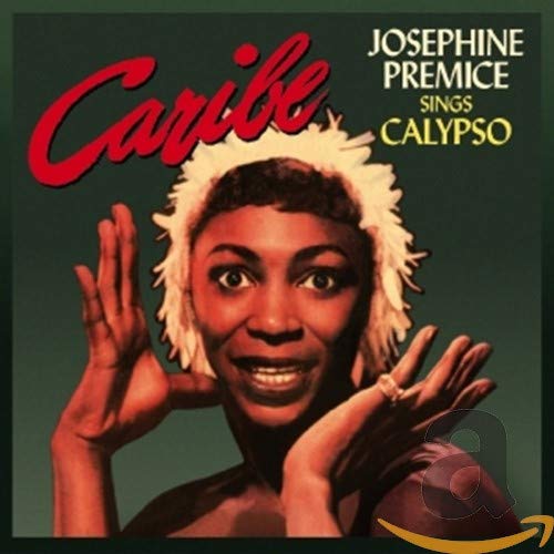 Josephine Premice - Caribe + Josephine Premice Sings Calypso (2 LPs on ...