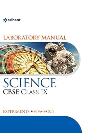 ARIHANT LAB MANUAL CLASS 9 CBSE SCIENCE NEW 2023/ED : ARIHANT TEAM ...