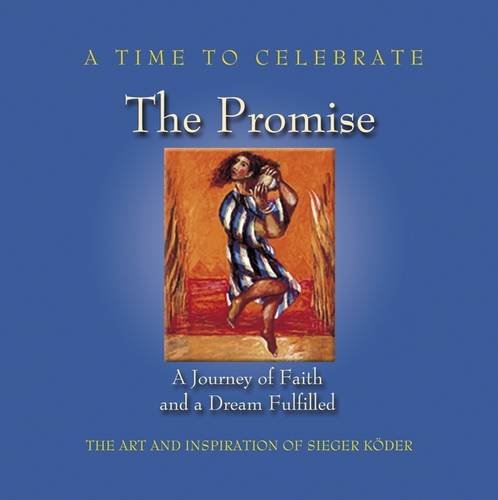 Buy A Time to Celebrate - The Promise (Art and Inspiration of Sieger ...