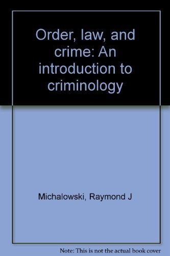 Order, law, and crime: An introduction to criminology by Raymond J ...
