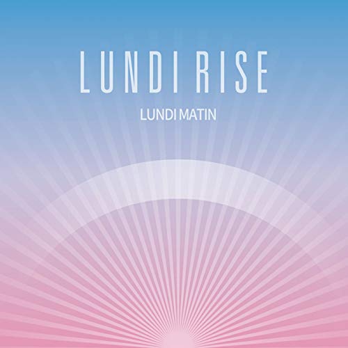 Play Lundi Rise by Lundi Matin on Amazon Music
