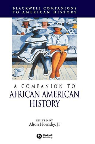Amazon.com: A Companion to African American History (Wiley Blackwell ...