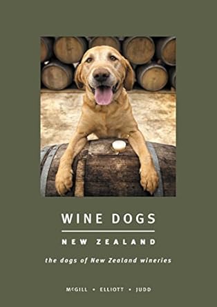 Wine Dogs New Zealand : Craig McGill & Susan Elliott: Amazon.de: Bücher