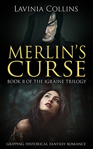 MERLIN'S CURSE: gripping historical fantasy romance (The Igraine ...