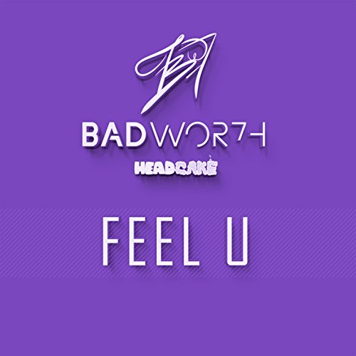 Play Feel U by Badwor7h on Amazon Music