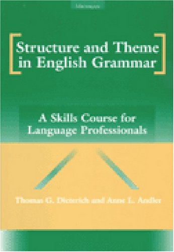 Instructor's Exercise Book for Structure and Theme in English Grammar ...