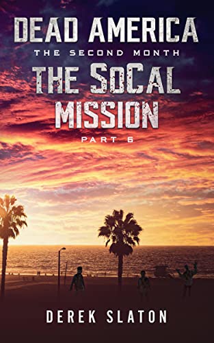 Amazon.com: Dead America - The SoCal Mission Pt. 6 (Dead America - The ...