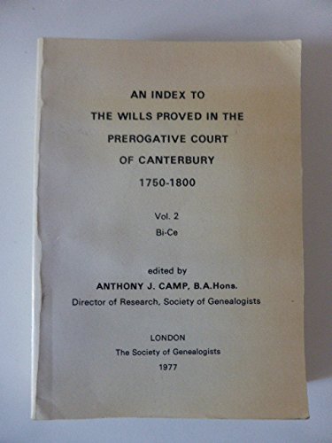 Index to the Wills Proved in the Prerogative Court of Canterbury, 1750 ...