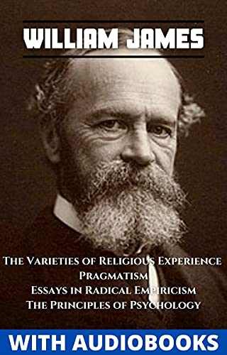 William James: (4 books) - The Varieties of Religious Experience ...