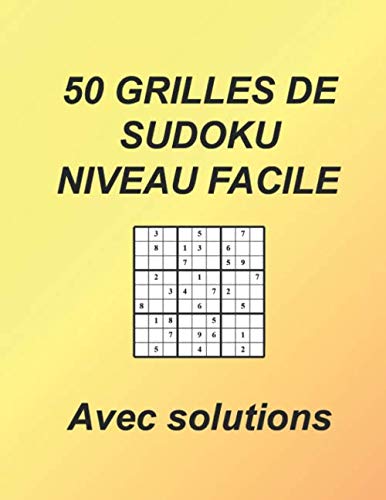 50 Grilles de sudoku - Niveau facile - Avec solution (French Edition ...