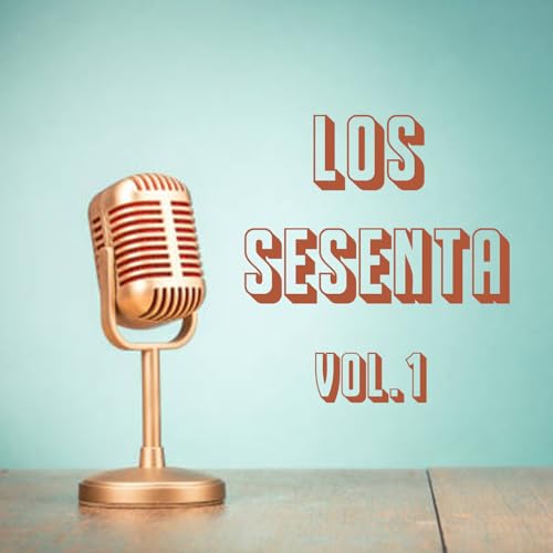 Amazon.com: Los Sesenta, Vol. 1 : Varios Artistas: Digital Music