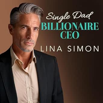Amazon.com: Single Dad Billionaire CEO: A Forced Proximity Age Gap Romance (Audible Audio ...