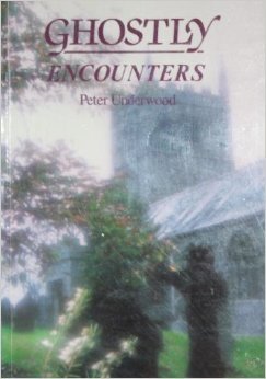 Ghostly Encounters: Underwood, Peter: 9780948158742: Amazon.com: Books
