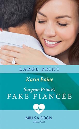 Surgeon Prince's Fake Fiancée: Book 1 (Royal Docs) : Baine, Karin ...
