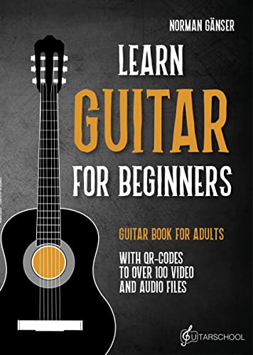 Learn Guitar for Beginners - Guitar Book for Adults: With QR-Codes to ...