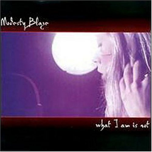 Modesty Blaze - What I Am Is Not - Amazon.com Music