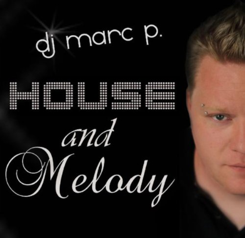 Play House And Melody by Dj Marc P. on Amazon Music