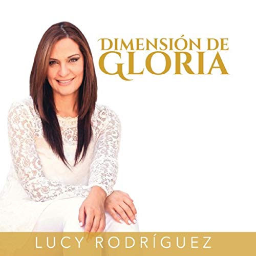 Play Dimension de Gloria by Lucy Rodriguez on Amazon Music