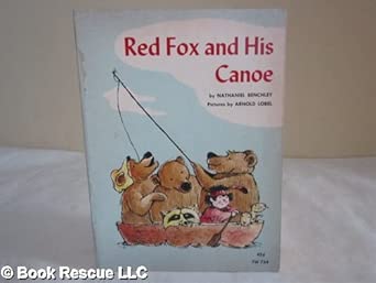 Red Fox and His Canoe: Nathaniel Benchley, Arnold Lobel: Amazon.com: Books