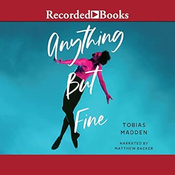 Anything But Fine : Madden, Tobias, Backer, Matthew: Amazon.com.tr: Kitap