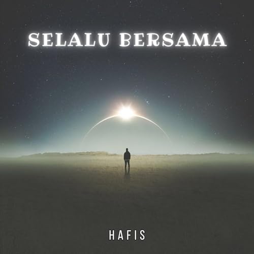 Play Selalu Bersama by Hafis on Amazon Music Unlimited