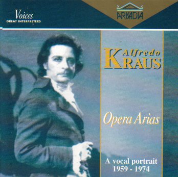 Kraus, Alfredo - Alfredo Kraus: Opera Arias (A Vocal Portrait, 1959 ...