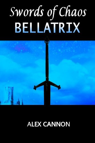 Amazon.com: Bellatrix (Swords of Chaos Book 1) eBook : Cannon, Alex ...