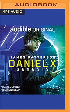 Daniel X: Genesis: Amazon.co.uk: Patterson, James, Tracy, Aaron, Cimino, Michael, Breslin ...