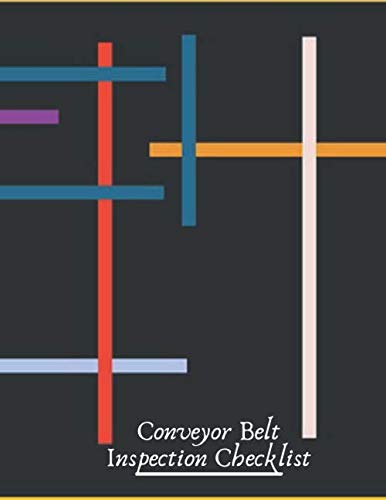Amazon.com: Conveyor Belt Inspection Checklist: Daily Journal Logbook ...