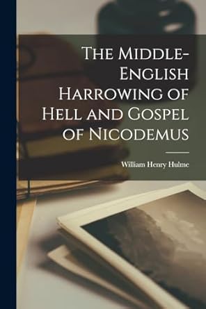 Amazon.com: The Middle-English Harrowing of Hell and Gospel of ...