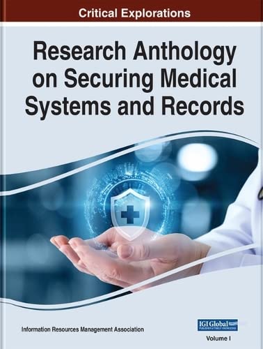 Research Anthology on Securing Medical Systems and Records ...