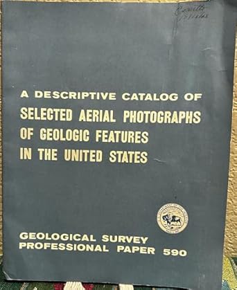 A Descriptive Catalog of Selected Aerial Photographs of Geologic ...