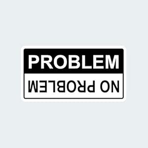 Amazon.com: fagraphix Problem No Problem Warning Sticker Decal Self ...