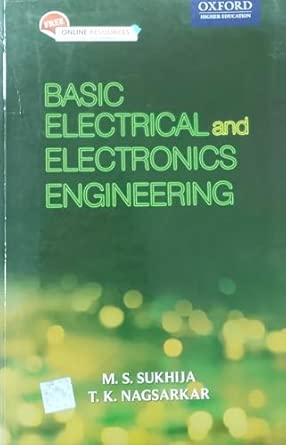 BASIC ELECTRICAL AND ELECTRONICS ENGINEERING (ENGLISH) 1ST EDITION : M.S. Sukhija, T.K ...