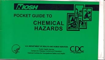 Niosh Pocket Guide to Chemical Hazards: U.S. Dept of Health and Human Services: Amazon.com: Books