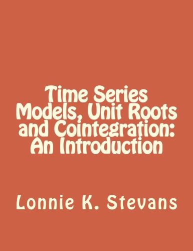 Time Series Models, Unit Roots and Cointegration: An Introduction ...