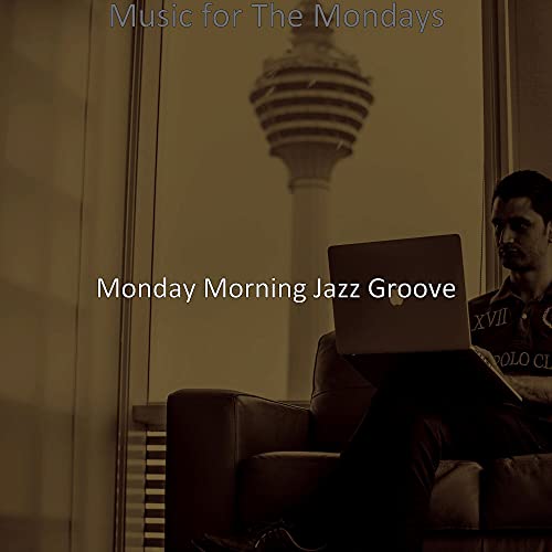 Music for The Mondays de Monday Morning Jazz Groove en Amazon Music ...