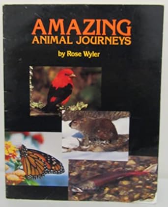 Amazing animal journeys (Reasons for reading): Wyler, Rose ...