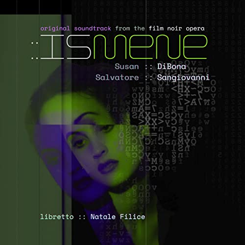 Play Ismene (Original Motion Picture Soundtrack) by Susan DiBona ...