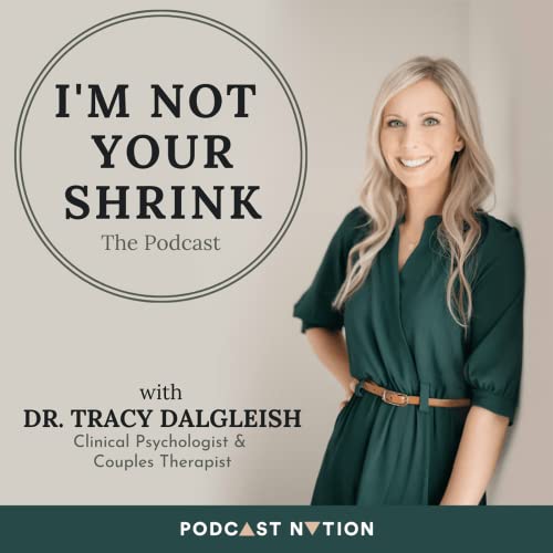 Amazon.com: I'm Not Your Shrink : Dr. Tracy Dalgleish: Audible Books ...
