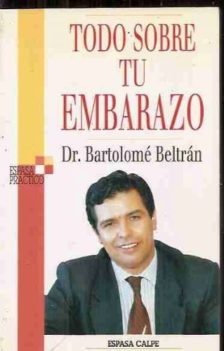 Amazon.co.jp: Todo sobre tu embarazo : Bartolome Beltran Pons: 洋書