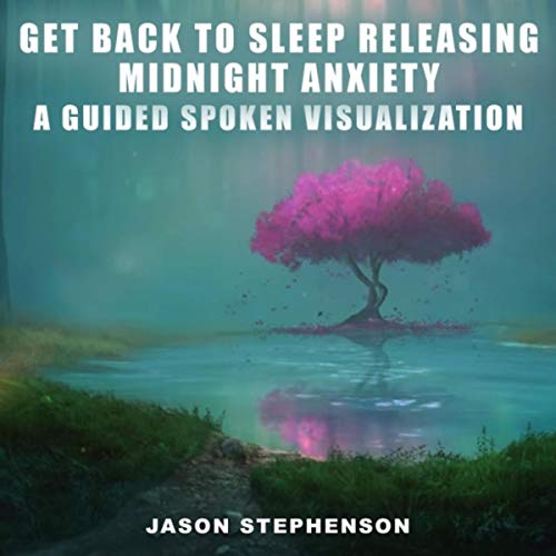 Amazon.com: Get Back to Sleep Releasing Midnight Anxiety: A Guided ...