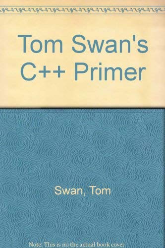 Tom Swan's C++ Primer/Book and Disk: Swan, Tom: 9780672301889: Amazon ...