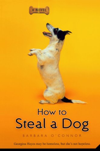 How to Steal a Dog: O'Connor, Barbara: 9780606143585: Amazon.com: Books