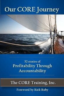 Our Core Journey: 52 Stories of Profitability Through Accountability ...