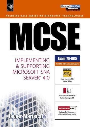 MCSE: Implementing and Supporting Microsoft SNA Server 4.0: Mariscal, Javier: 9780130112408 ...