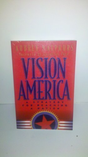 Vision America: A Strategy for Reaching a Nation by Aubrey Malphurs ...