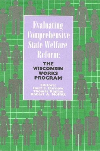 Evaluating Comprehensive State Welfare Reforms: The Wisconsin Works ...