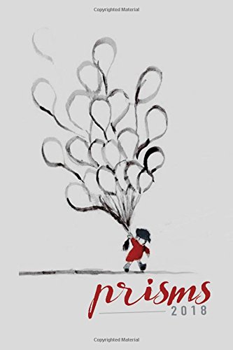 Prisms 2018: High School, Mira Loma: 9781986326100: Amazon.com: Books