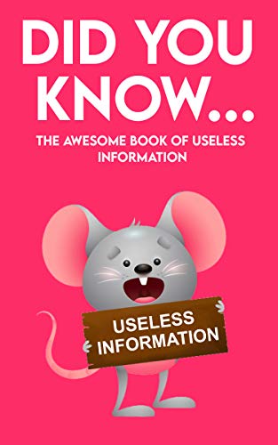 Amazon.com: Did You Know - The Awesome Book of Useless Information: 162 ...
